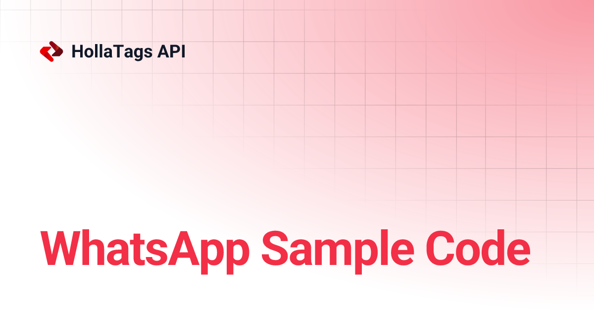 WhatsApp Sample Code | HollaTags API